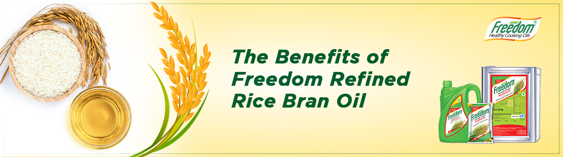 The Benefits Of Freedom Refined Rice Bran Oil - Freedom Healthy Oil